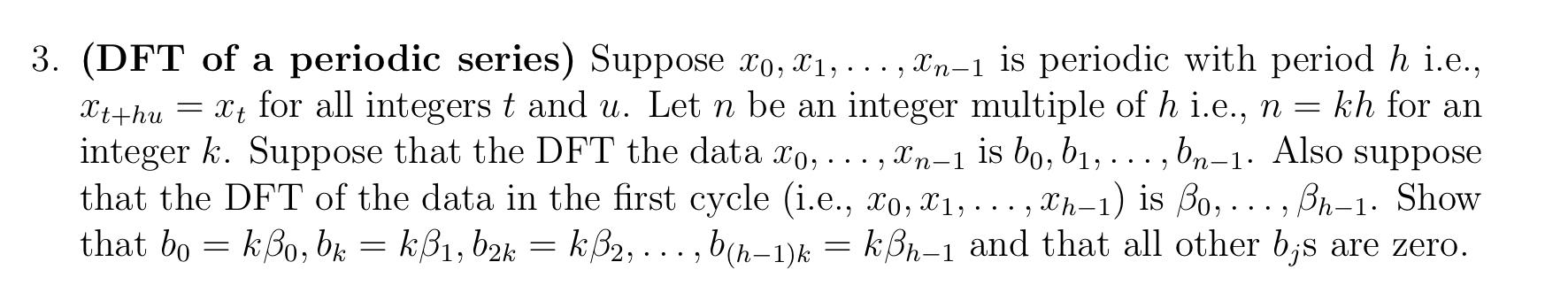 Solved (DFT of a periodic series) Suppose x0,x1,…,xn−1 is | Chegg.com