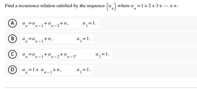 Solved Find a recurrence relation satisfied by the sequence | Chegg.com