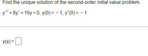 Solved Find the unique solution of the second-order initial | Chegg.com