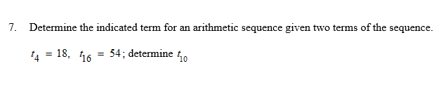 Solved 7. Determine the indicated term for an arithmetic | Chegg.com