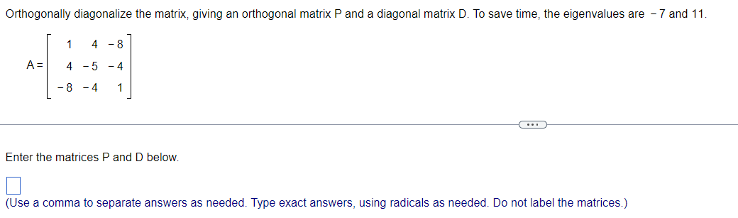 Solved Orthogonally diagonalize the matrix, giving an | Chegg.com