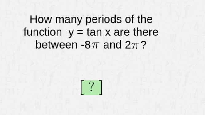 How many periods of the function y = tan x are there | Chegg.com