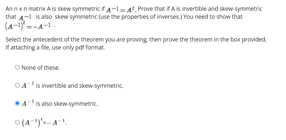 Solved An n×n matrix A is skew symmetric if A−1=At. Prove | Chegg.com