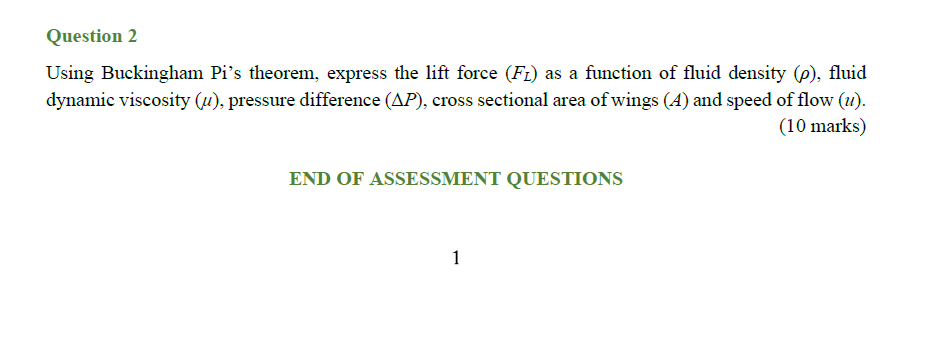 Solved Question 2 Using Buckingham Pi's theorem, express the | Chegg.com