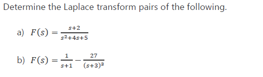 Solved Determine the Laplace transform pairs of the | Chegg.com