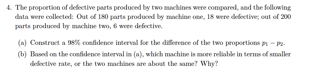 Solved 4. The proportion of defective parts produced by two | Chegg.com