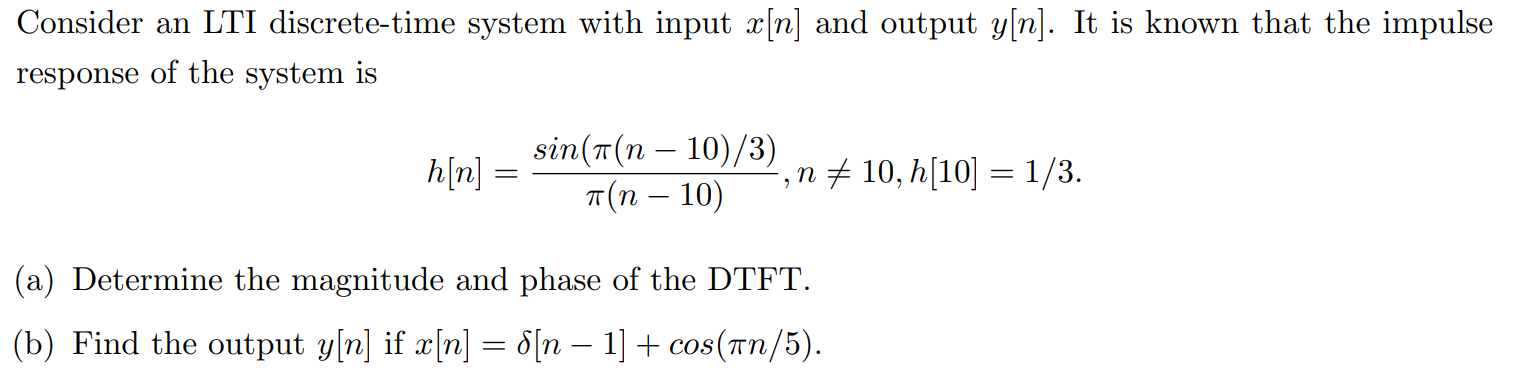 Solved Consider an LTI discrete-time system with input x[n] | Chegg.com