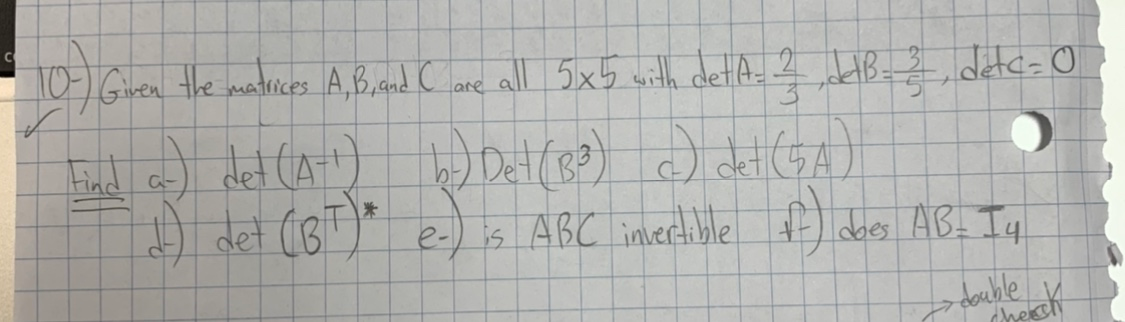 Solved 10) Given the matrices A, B, and C are all 5x5 with | Chegg.com