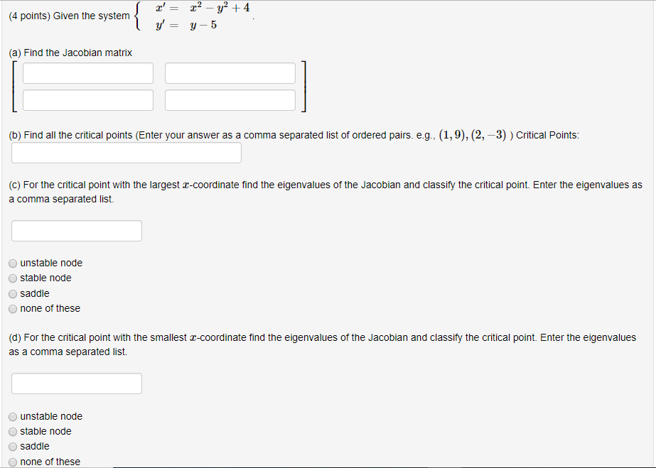 Solved (4 points) Given the system (a) Find the Jacobian | Chegg.com