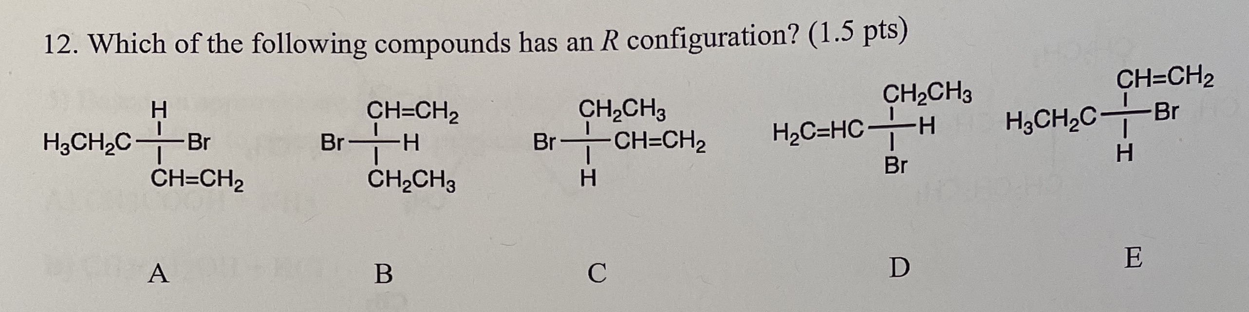 Solved Which of the following compounds has an R | Chegg.com