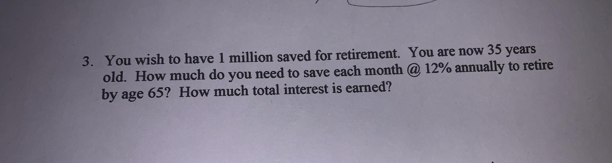 Solved You Wish To Have 1 Million Saved For Retirement You Chegg