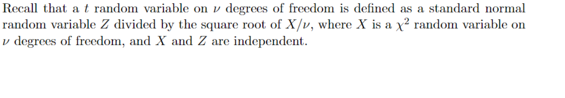 Solved Recall that a t random variable on v degrees of | Chegg.com