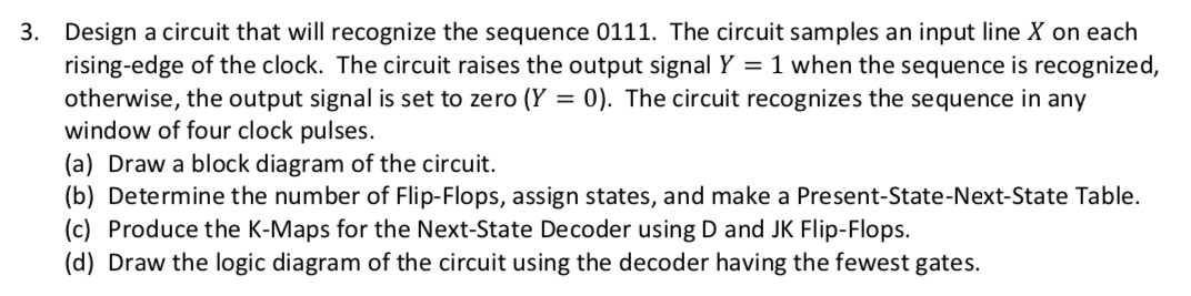 Solved 3. Design a circuit that will recognize the sequence | Chegg.com