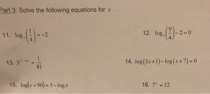 Solved Part 3: Solve the following equations for x . 12. | Chegg.com
