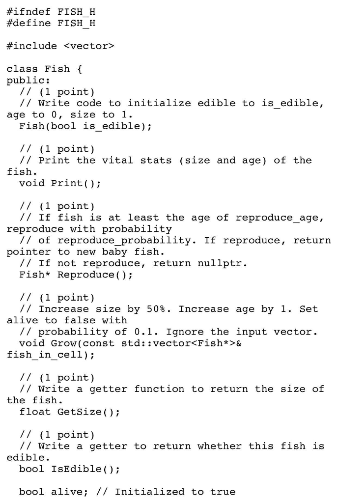 Solved C++: questions are in fish.h. Write the code in | Chegg.com