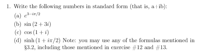 Solved 1. Write the following numbers in standard form (that | Chegg.com