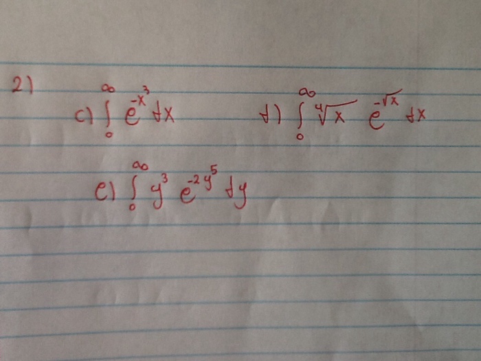 Solved integral_0^infinity e^-x^3 dx d) integral_0^infinity | Chegg.com