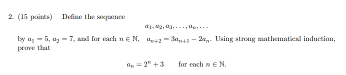 Solved 2. (15 points) Define the sequence 21, 22, | Chegg.com