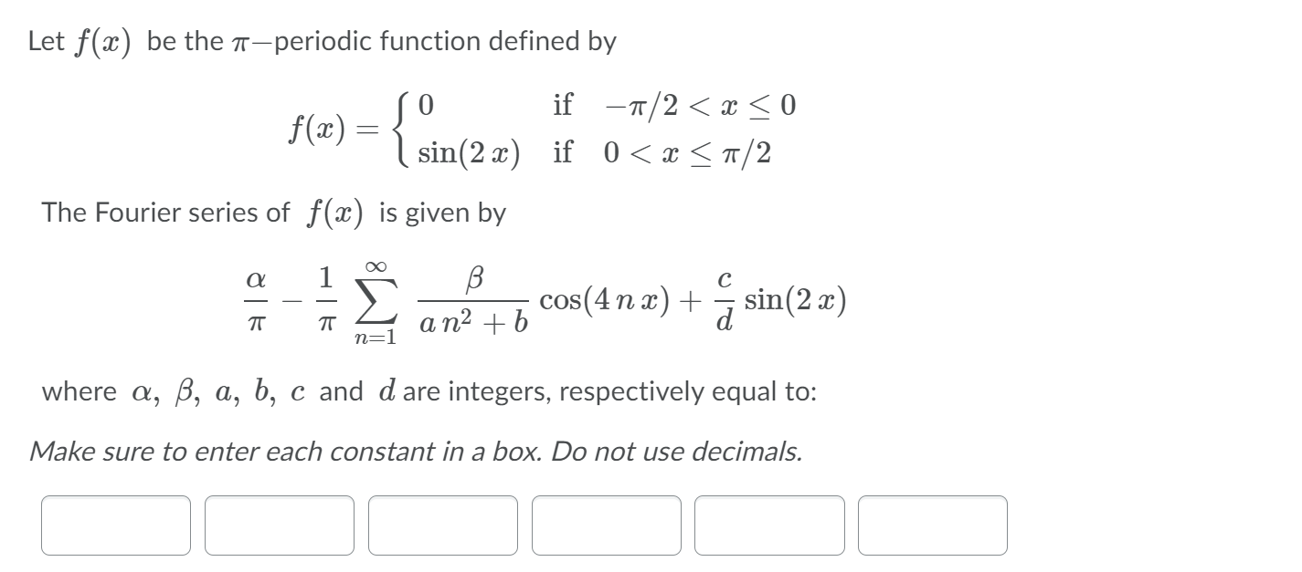 Let f(x) be the t-periodic function defined by f(x) = | Chegg.com