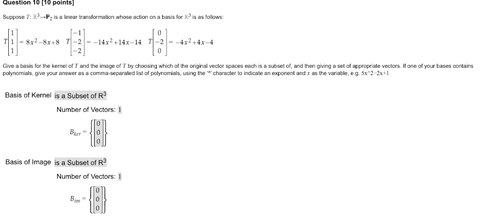 Solved Question 10 (10 points Suppose T: R3-P2 is a linear | Chegg.com