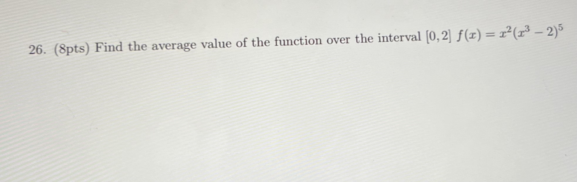 Solved (8pts) ﻿Find the average value of the function over | Chegg.com