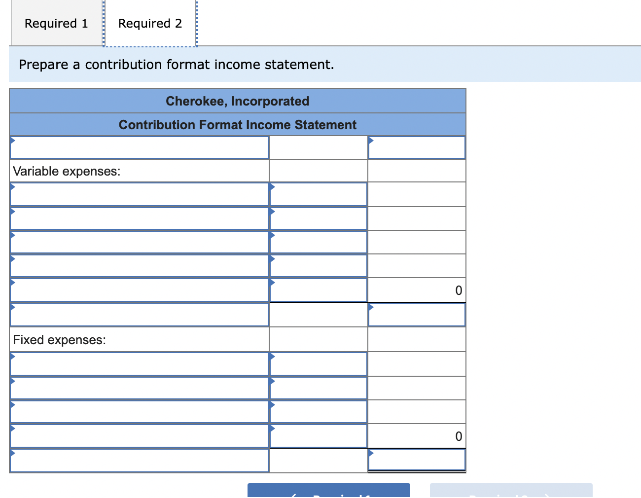 Solved Required: 1. Prepare a traditional income statement. | Chegg.com