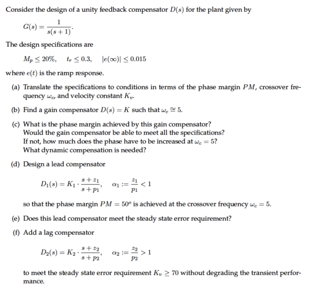 Solved Consider the design of a unity feedback compensator | Chegg.com