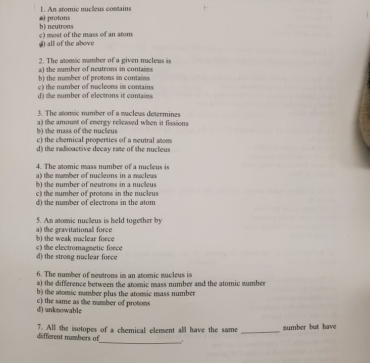 Solved 1. An atomic nucleus contains a) protons b) neutrons | Chegg.com