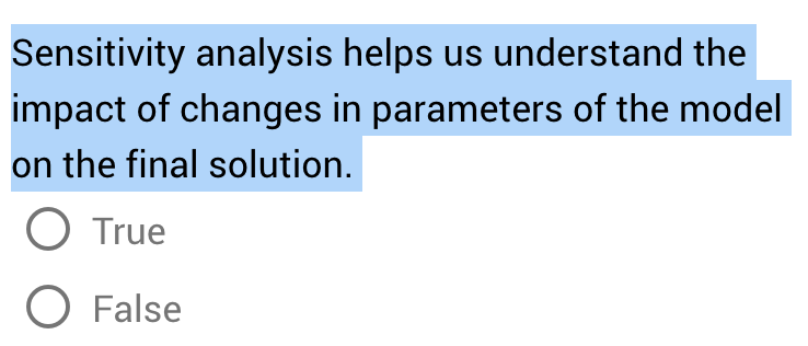 Solved Sensitivity analysis helps us understand the impact | Chegg.com