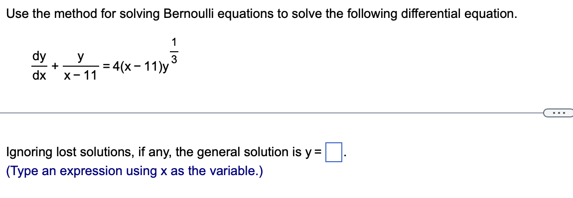 Solved Use the method for solving Bernoulli equations to | Chegg.com