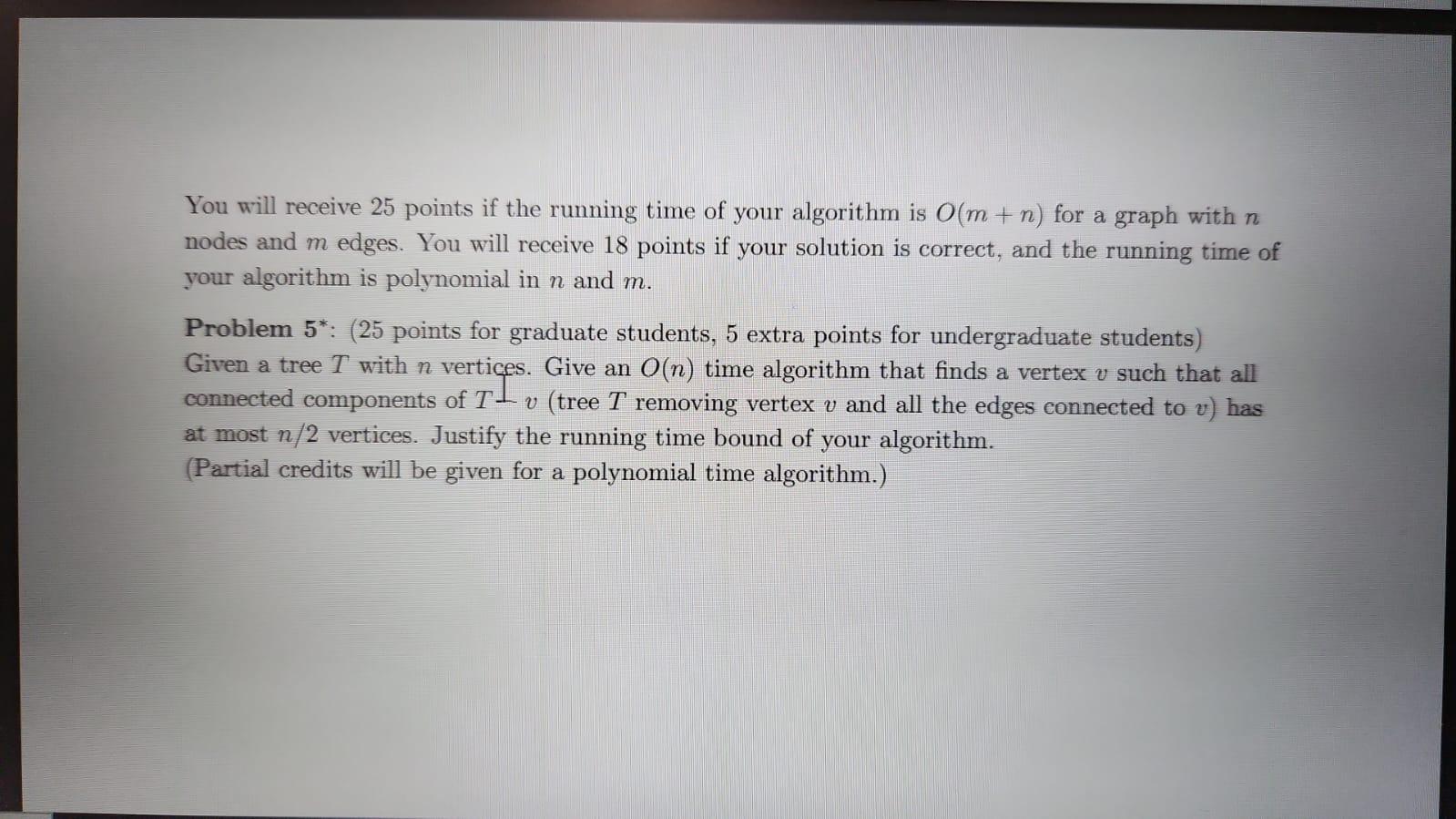 Solved You will receive 25 points if the running time of | Chegg.com