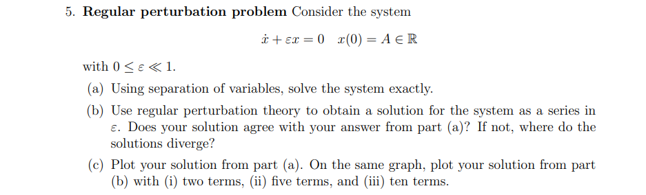 5. Regular perturbation problem Consider the system | Chegg.com
