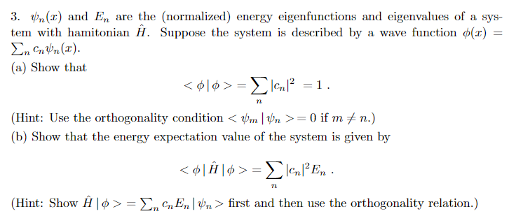 Solved 3. ψn(x) and En are the (normalized) energy | Chegg.com