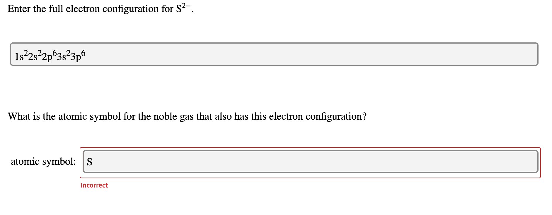 Solved Enter the full electron configuration for S2-. | Chegg.com