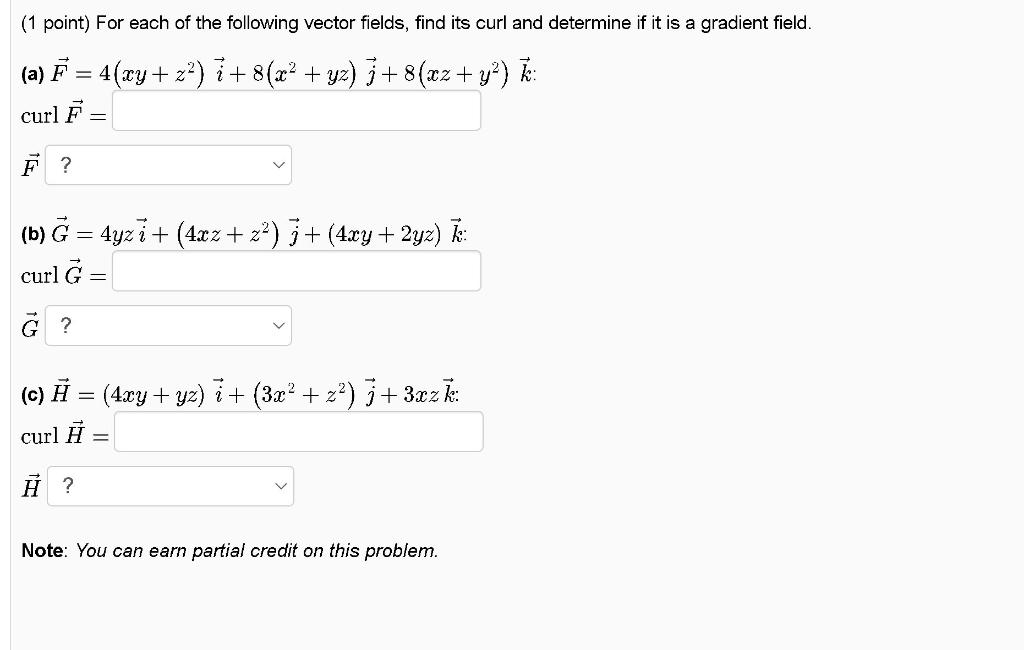Solved (1 point) For each of the following vector fields, | Chegg.com