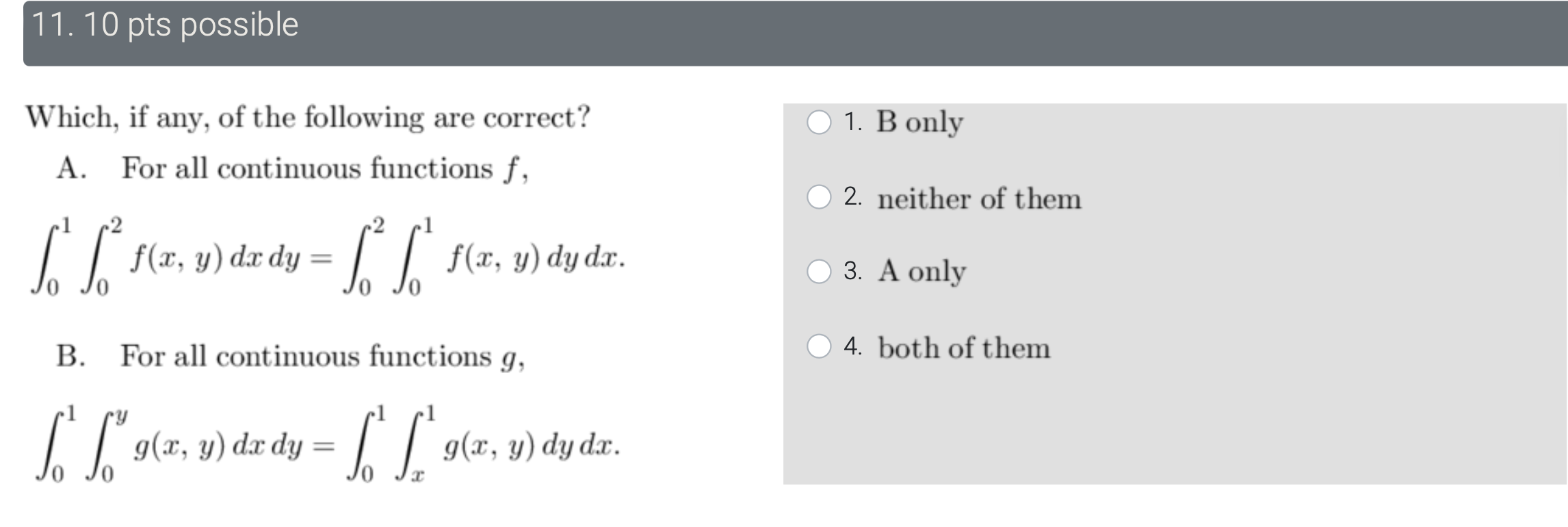 Solved Which, if any, of the following are correct? 1. B | Chegg.com
