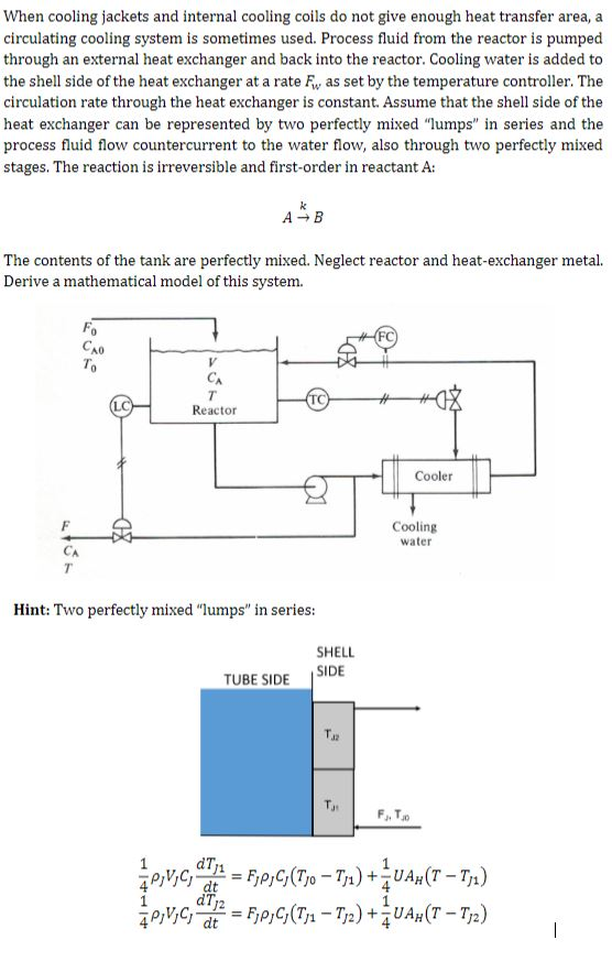 Solved When cooling jackets and internal cooling coils do | Chegg.com