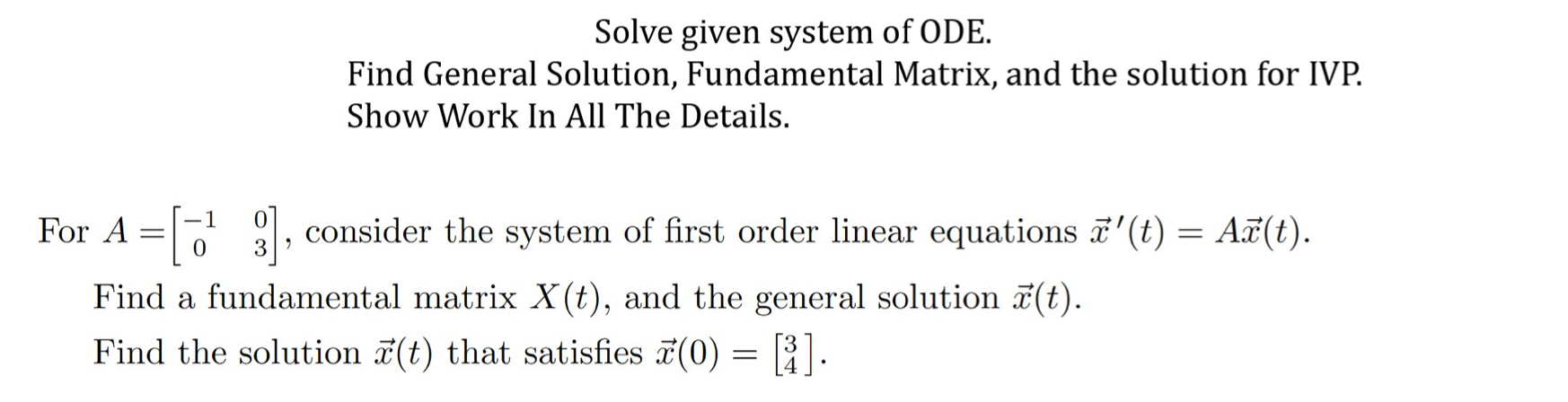 Solved Solve given system of ODE. Find General Solution, | Chegg.com