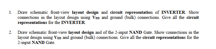 Solved 1. Draw schematic front-view layout design and | Chegg.com