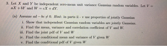 Solved 3 Let X And Y Be Independent Zero Mean Unit Variance 