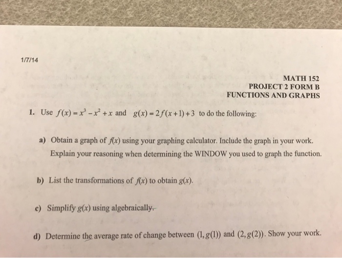 Solved MATH 152 PROJECT 2 FORM B FUNCTIONS AND GRAPHS 1. Use | Chegg.com