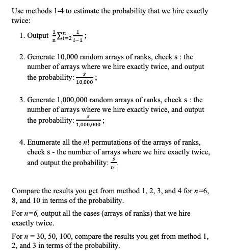Use methods 1-4 to estimate the probability that we | Chegg.com