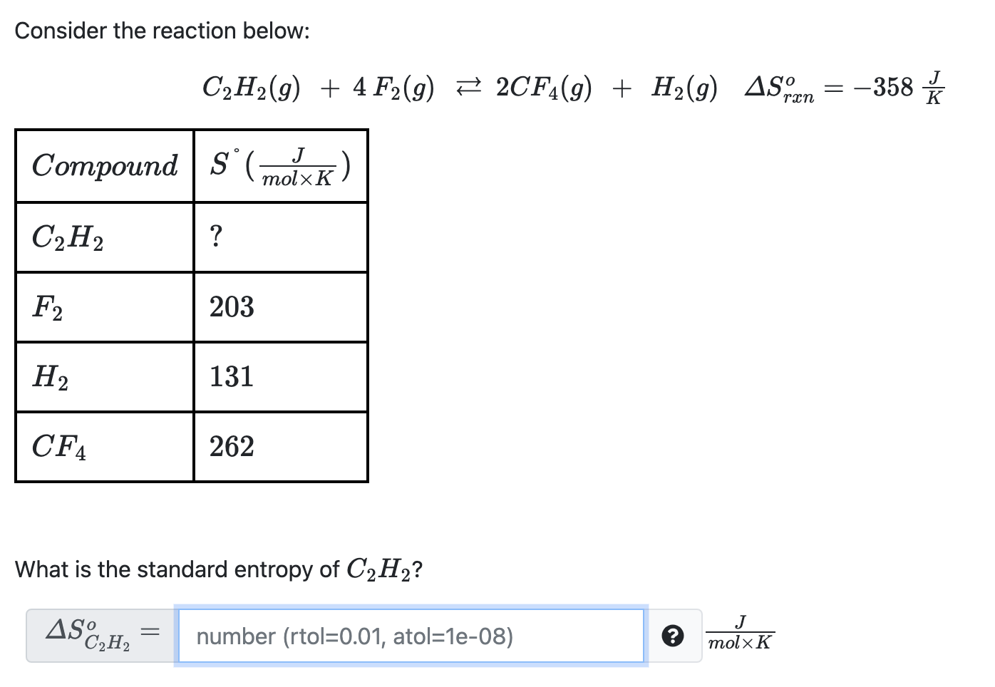Solved Consider the reaction below: C2H2(g) + 4 F2(g) = | Chegg.com