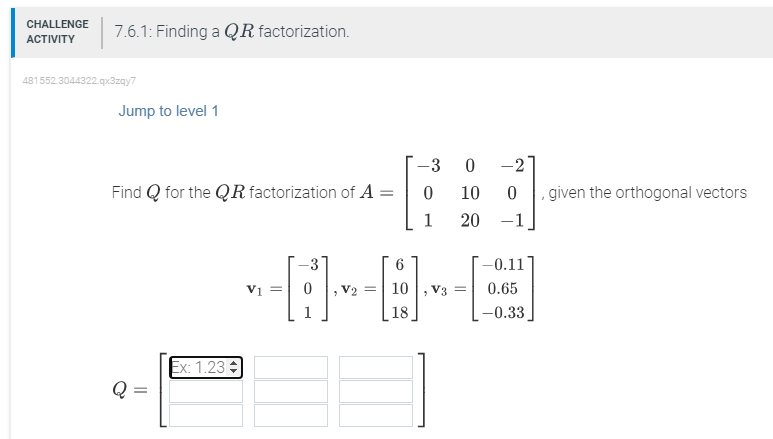 Solved Jump to level 1 Find Q for the QR factorization of | Chegg.com