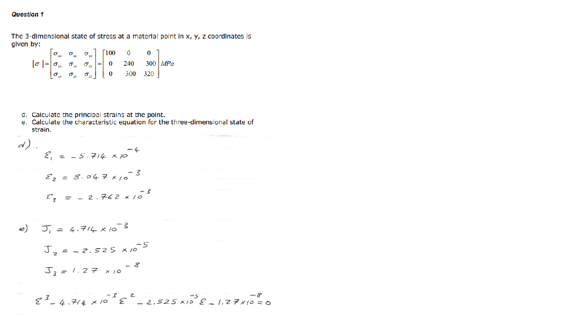 Solved Question 1 The 3-dimensional state of stress at a | Chegg.com