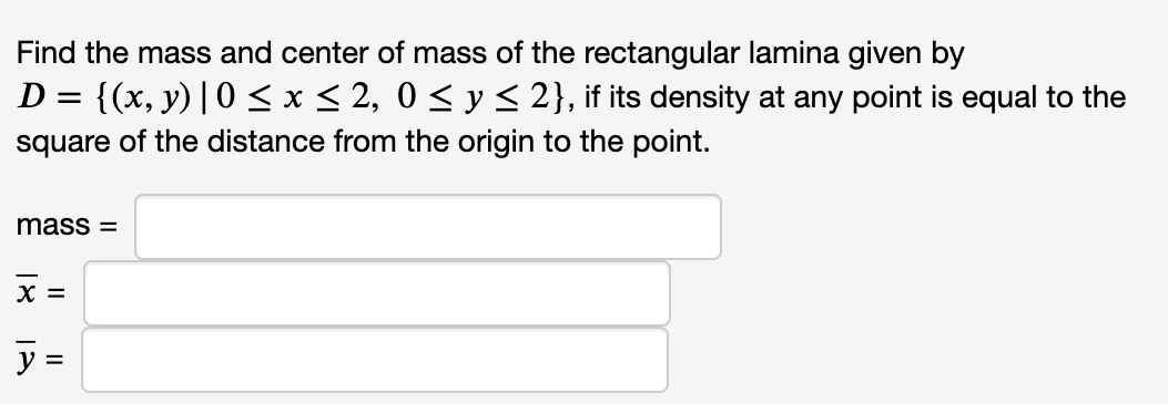 Solved Find the mass and center of mass of the rectangular | Chegg.com