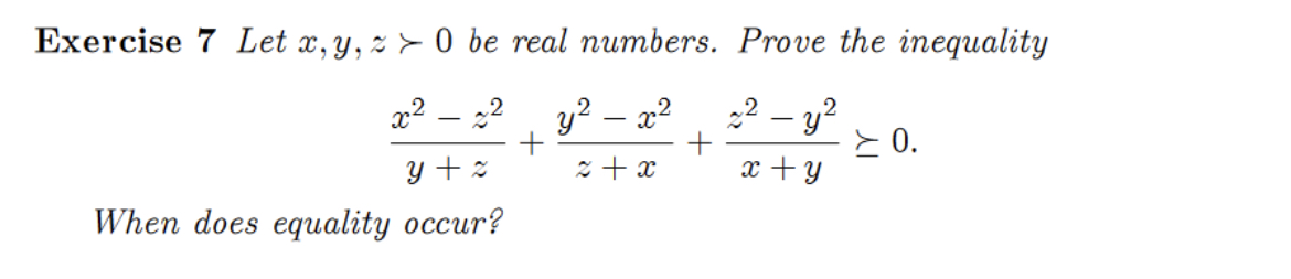 Solved Exercise 7 Let x,y,z≻0 be real numbers. Prove the | Chegg.com