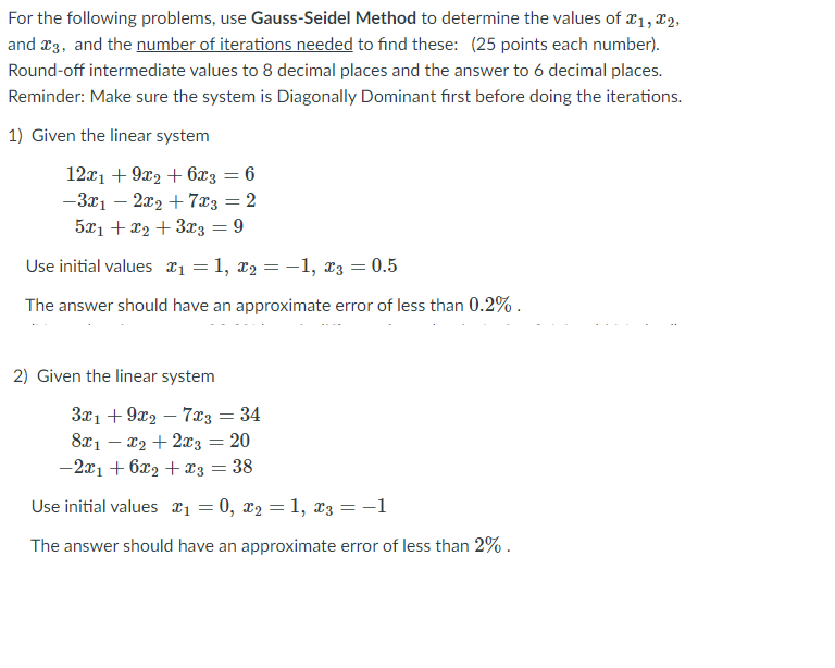 Solved For the following problems, use Gauss-Seidel Method | Chegg.com