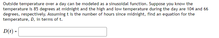 Solved Outside temperature over a day can be modeled as a | Chegg.com