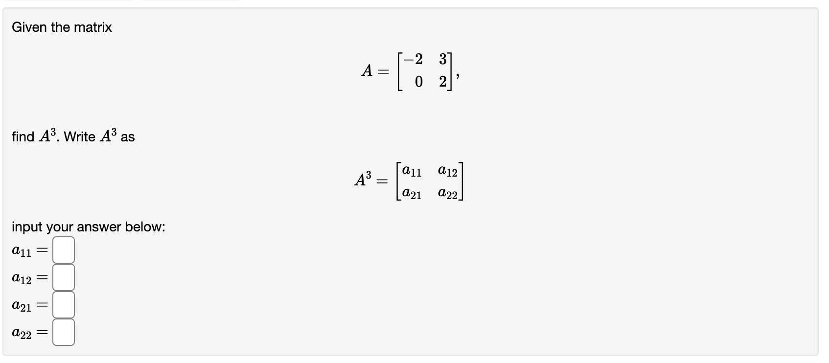Solved Given the matrix --17:) find A3. Write A3 a 011 012 | Chegg.com